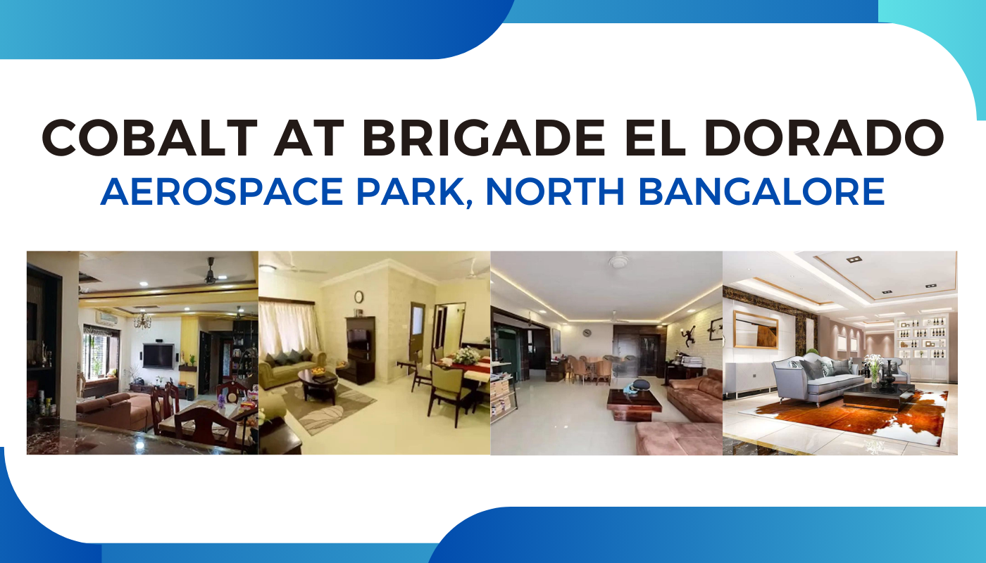 COBALT At Brigade El Dorado | Aerospace Park, North Bangalore ...